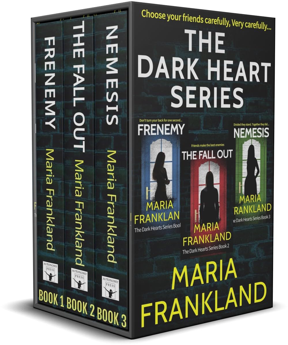 The Dark Hearts Series: Choose your friends carefully... Very carefully ...