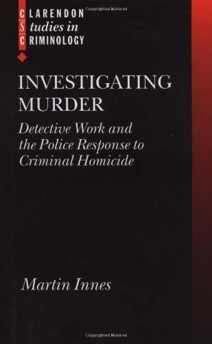 Investigating Murder: Detective Work and the Police Response to ...