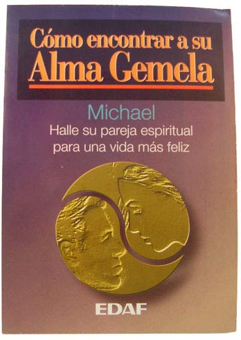 COMO ENCONTRAR SU ALMA GEMELA by Russ Michael | Goodreads