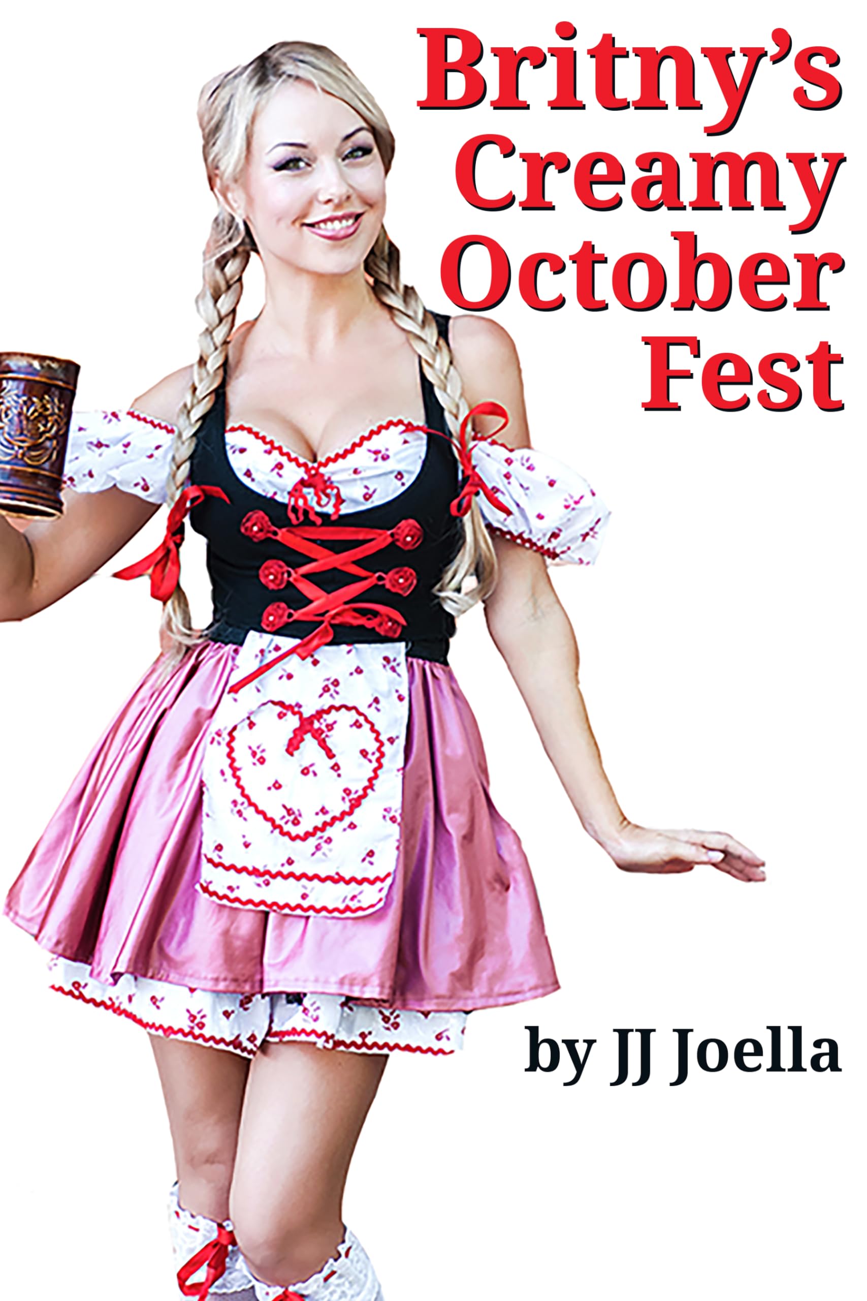 Britny's Creamy Octoberfest by J.J. Joella | Goodreads
