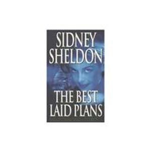 Sidney Sheldon - The Best Laid Plans by Sidney Sheldon | Goodreads