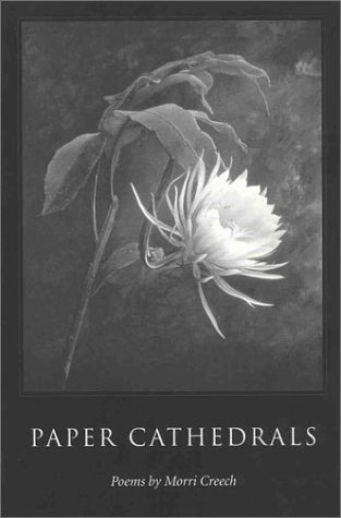 Paper Cathedrals: Poems (Wick Poetry First Book Series) by Morri Creech ...