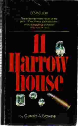 11 Harrow House by Gerald A. Browne | Goodreads