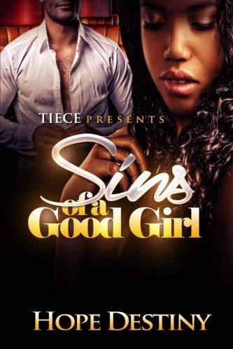 [Sins Of A Good Girl: Volume 1] [Author: Destiny, Hope] [November, 2014 ...