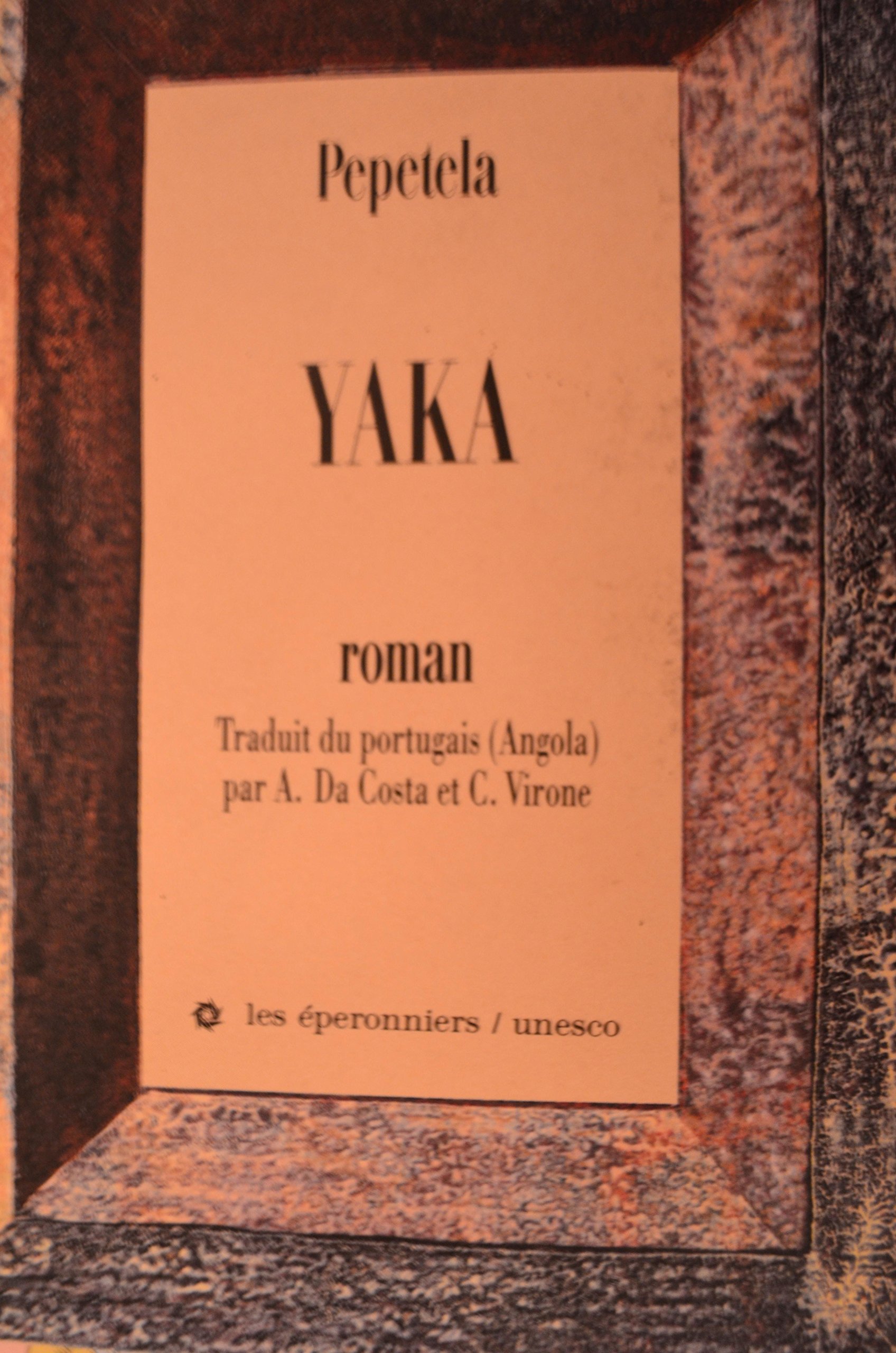 Yaka by Pepetela | Goodreads