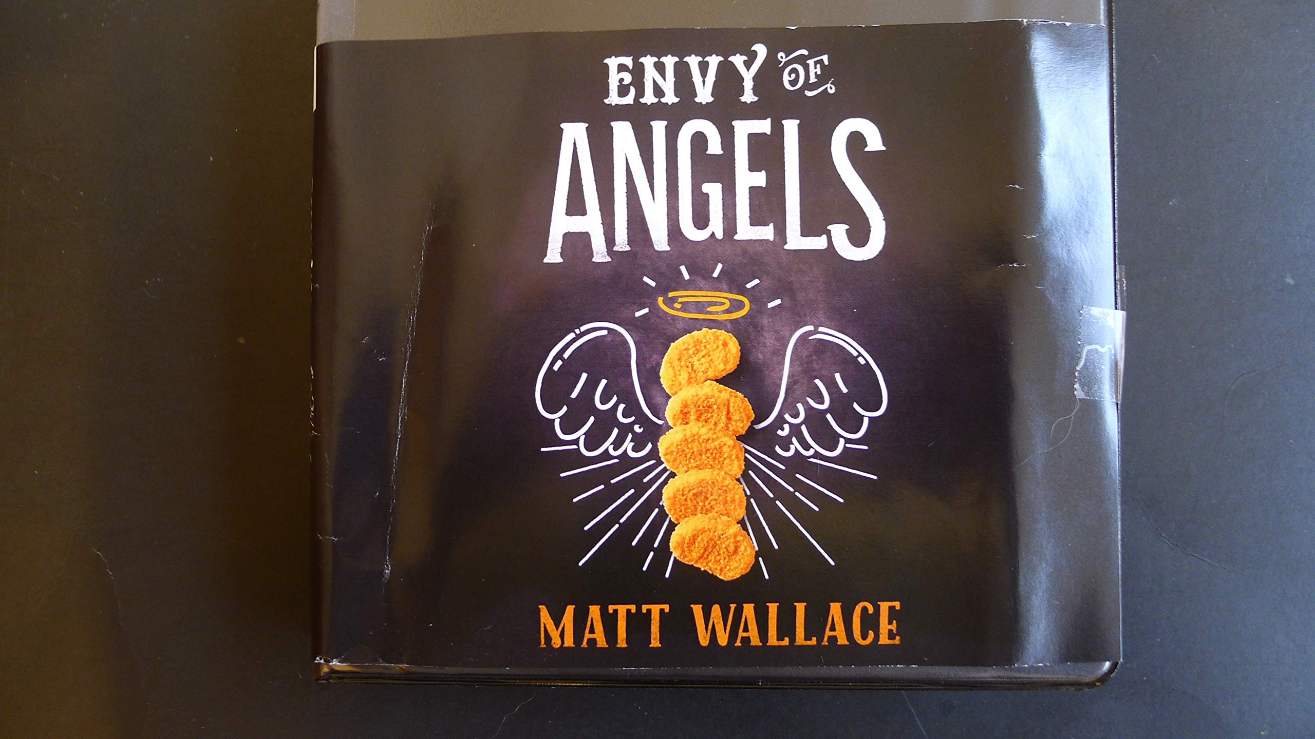 Envy of Angels by Matt Wallace | Goodreads