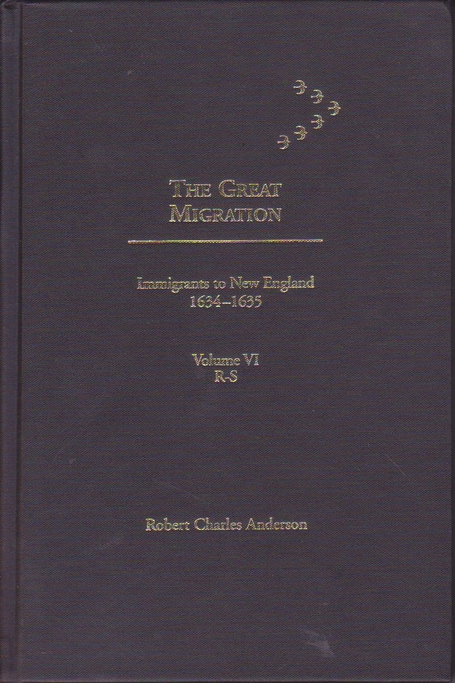 The Great Migration: Immigrants to New England, 1634-1635, Volume VI by ...