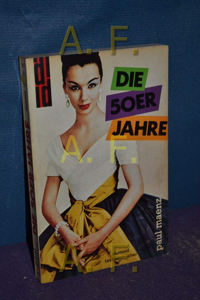 Die 50er Jahre: Formen eines Jahrzehnts (DuMont Taschenbücher) by Paul ...