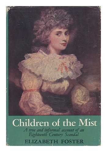 Children of the Mist: A true and informal account of an eighteenth ...