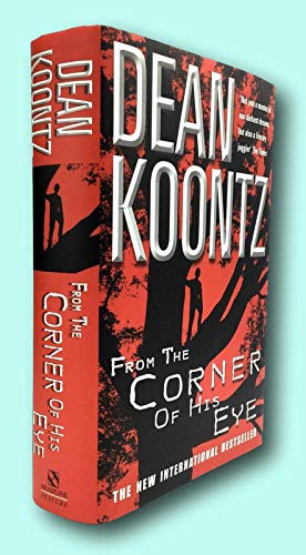 Rare Dean Koontz / FROM THE CORNER OF HIS EYE Signed 1st Edition 2000 ...