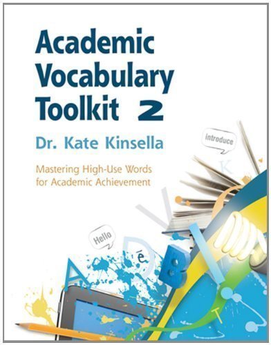 Academic Vocabulary Toolkit 2: Mastering High-use Words for Academic ...