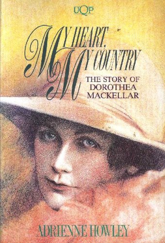 My Heart, My Country: The Story of Dorothea Mackellar by Adrienne ...