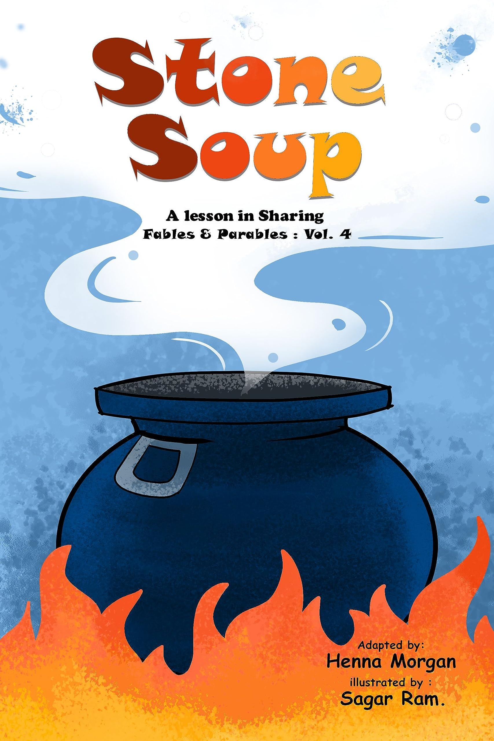 Stone Soup: A Lesson in Sharing , Fables & Parables : Vol. 4 by Henna ...