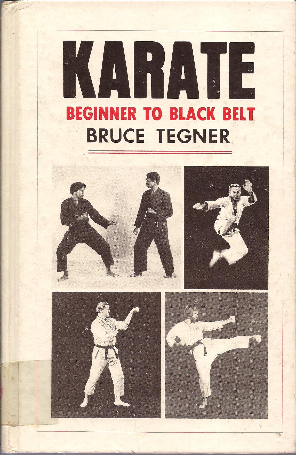 Karate: Beginner to Black Belt by Bruce Tegner | Goodreads