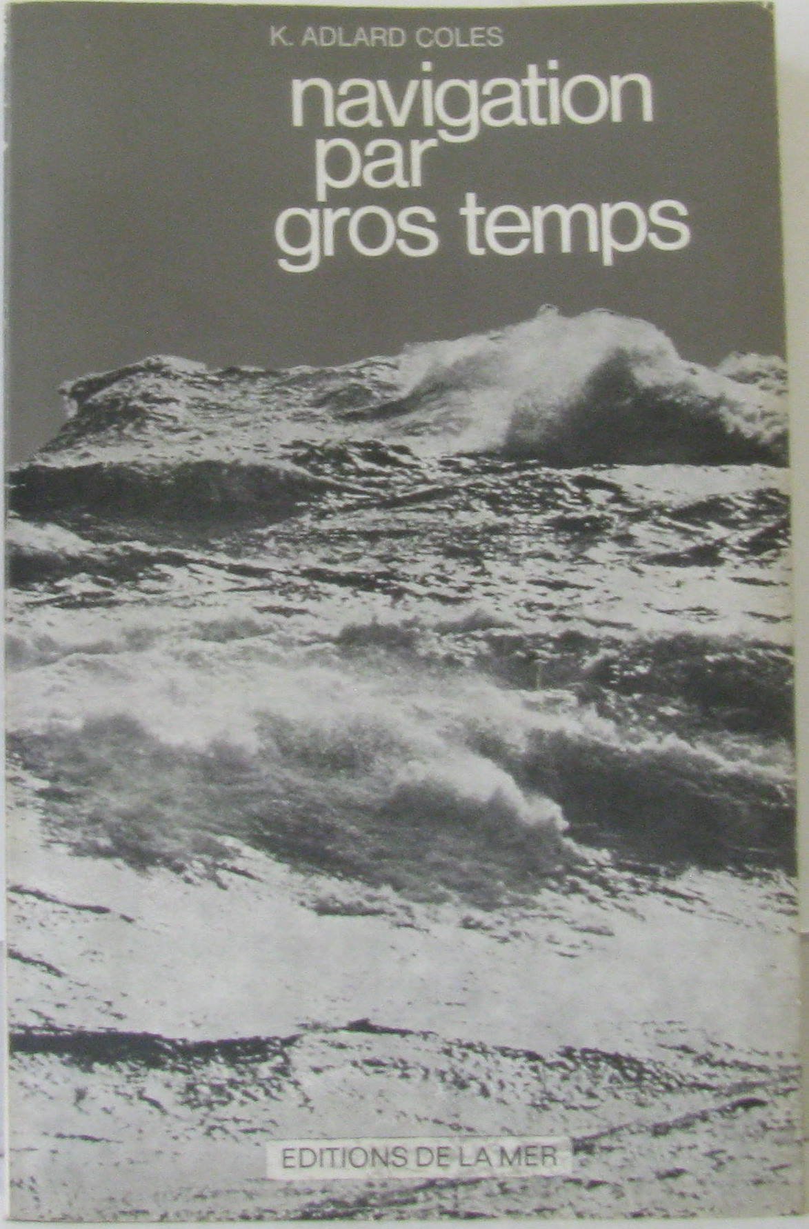 Navigation par gros temps. by Peter Bruce | Goodreads