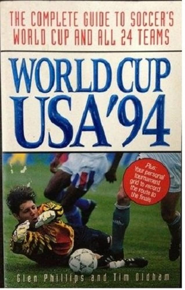 World Cup USA '94: The Complete Guide to Soccer's World Cup and All 24 ...