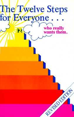 The Twelve Steps for Everyone ... who really wants them by Eha | Goodreads