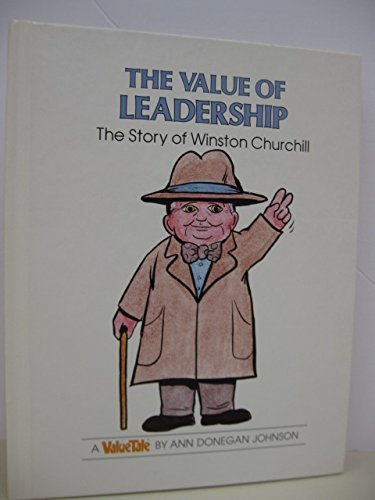 Value of Leadership: The Story of Winston Churchill (Valuetales) by Ann ...