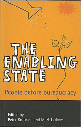 The Enabling State: Putting People Before Bureaucracy by Peter Botsman ...