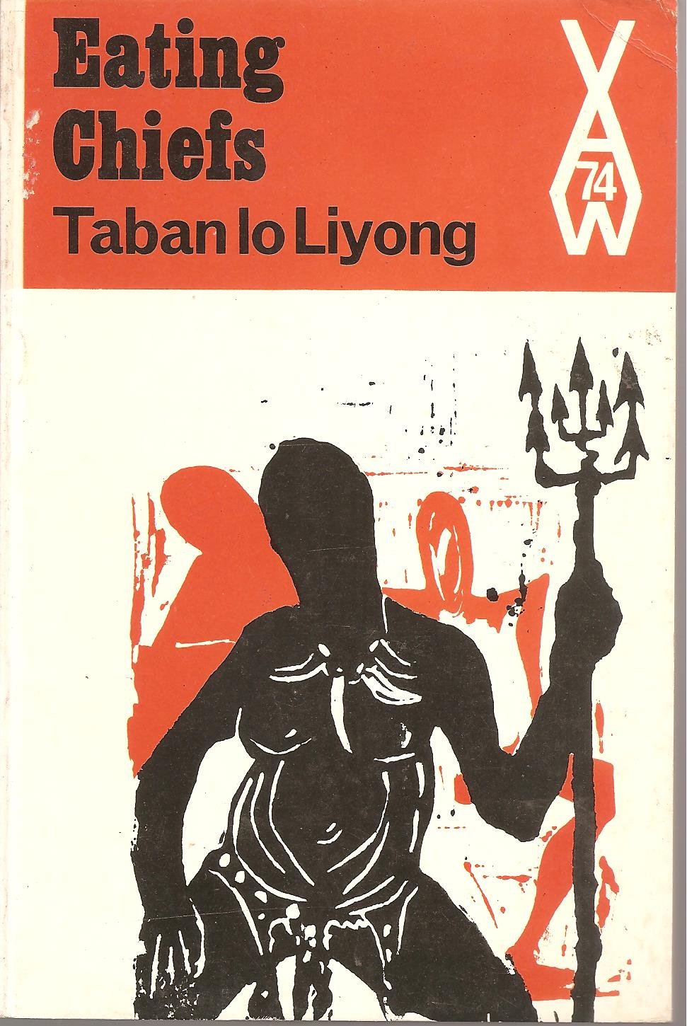 Eating Chiefs: Lwo Culture from Lolwe to Malkal by Lo-Liyong | Goodreads