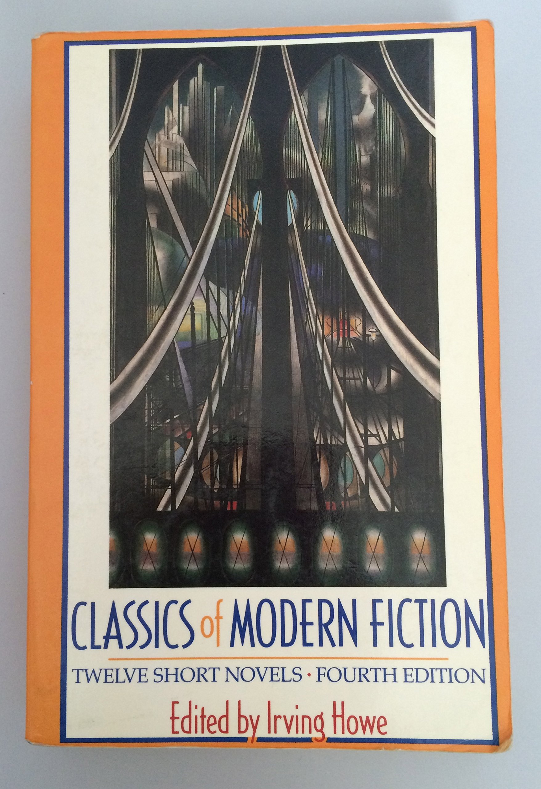 Classics of Modern Fiction: Twelve Short Novels by Irving Howe | Goodreads