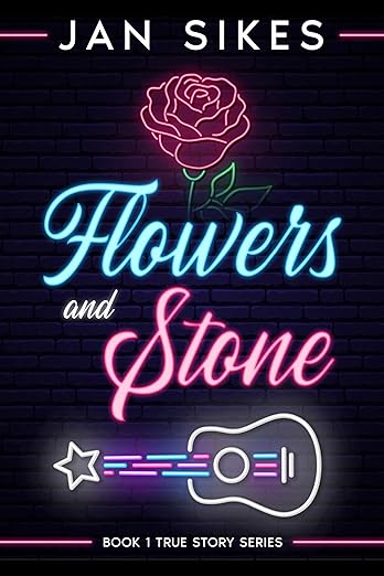 Flowers And Stone: Book 1 True Story Series by Jan Sikes | Goodreads