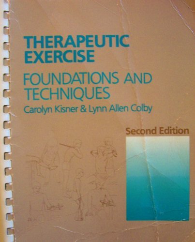 Therapeutic Exercise: Foundations and Techniques by Carolyn Kisner by ...
