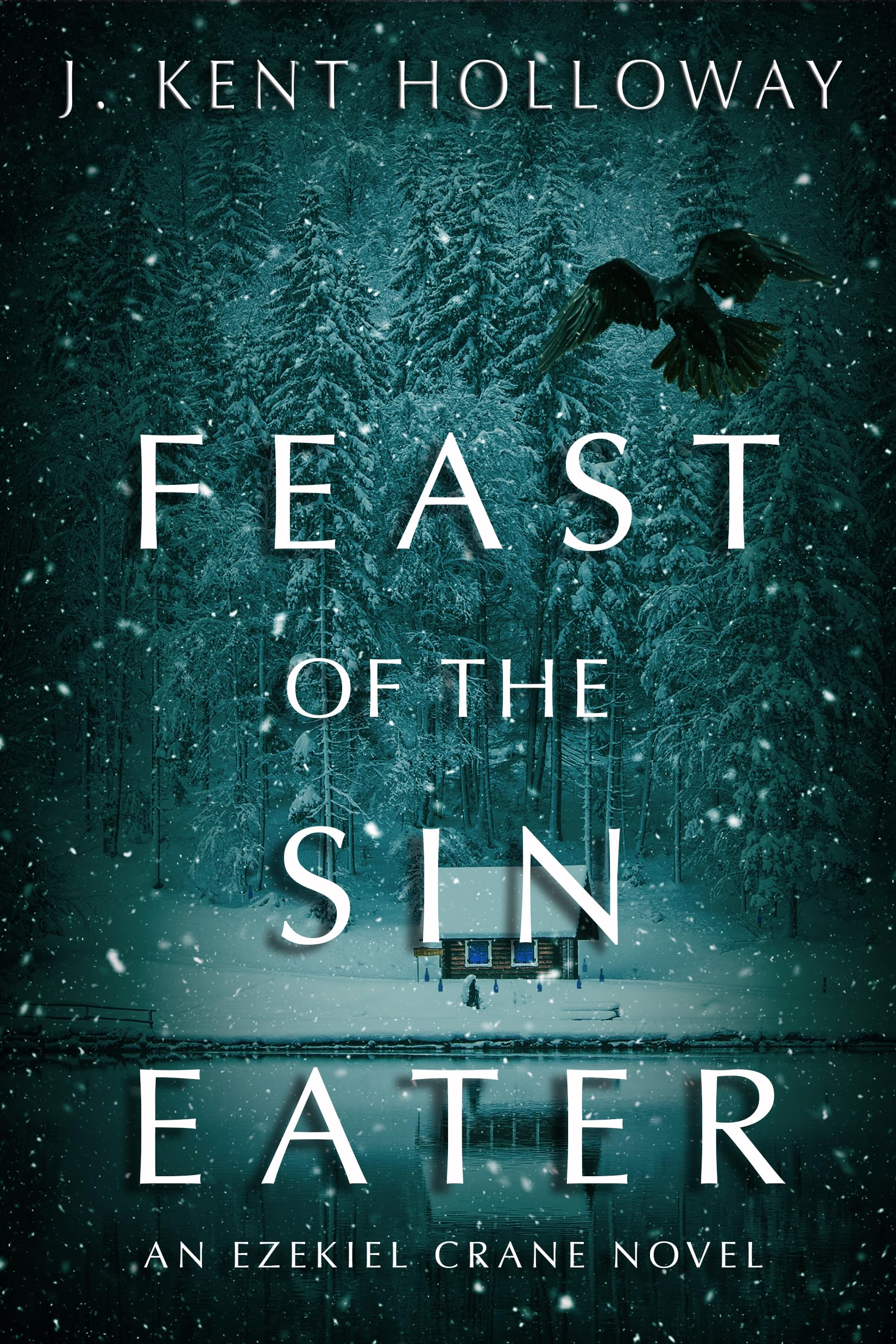 Feast of the Sin Eater by Kent Holloway | Goodreads