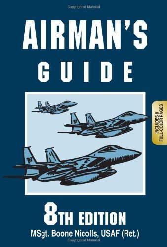 Airman's Guide: 8th Edition [Paperback] [2011] (Author) MSgt. Boone ...