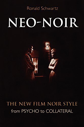 Neo-Noir: The New Film Noir Style from Psycho to Collateral by Ronald ...