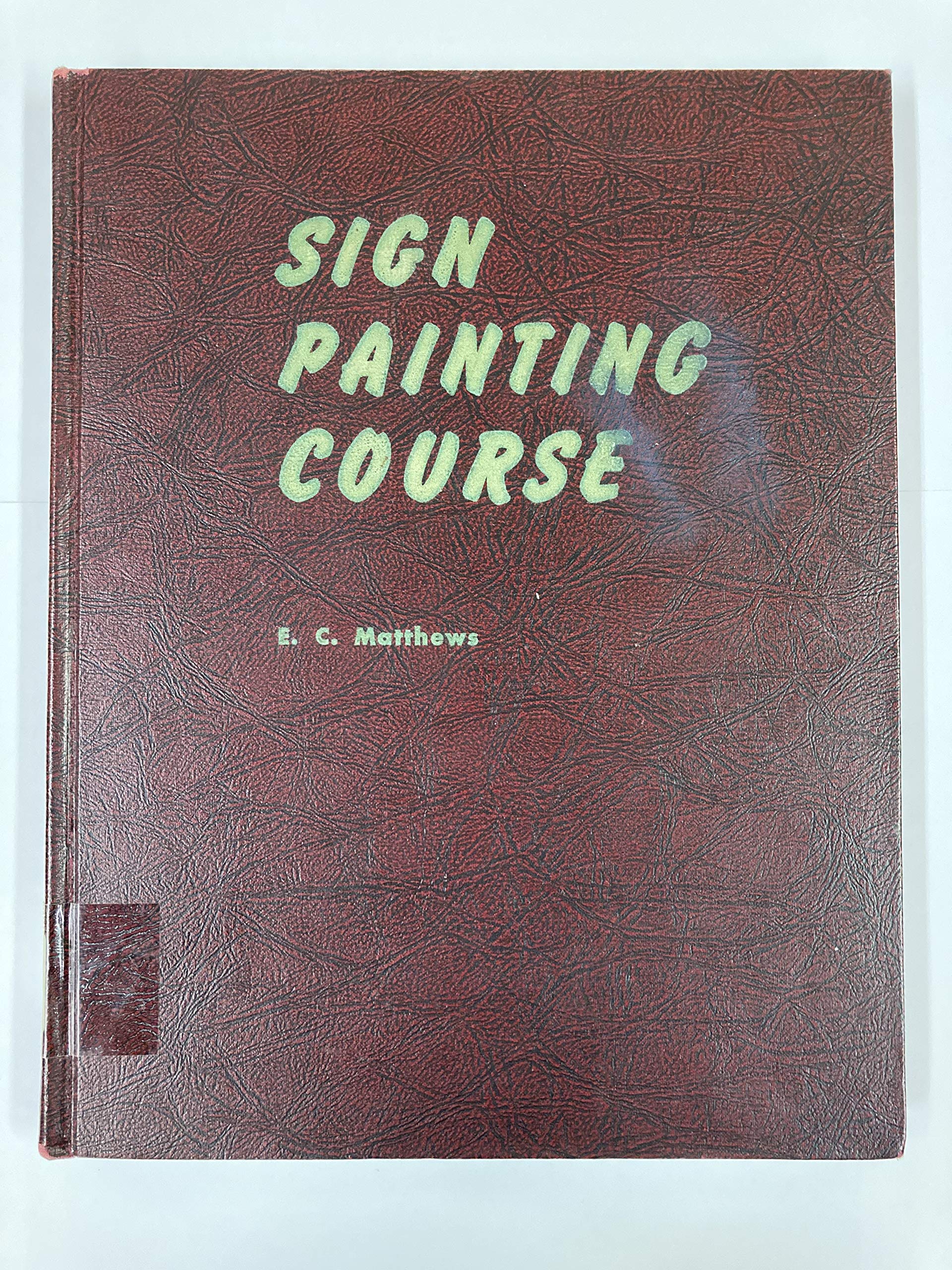 Sign Painting Course by E C Matthews | Goodreads