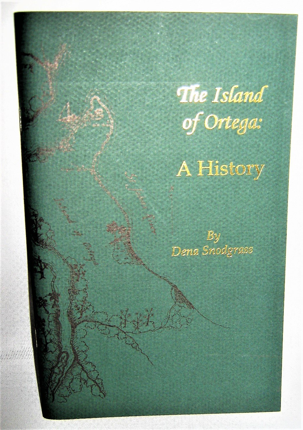 Island of Ortega: a History by Dena Snodgrass | Goodreads