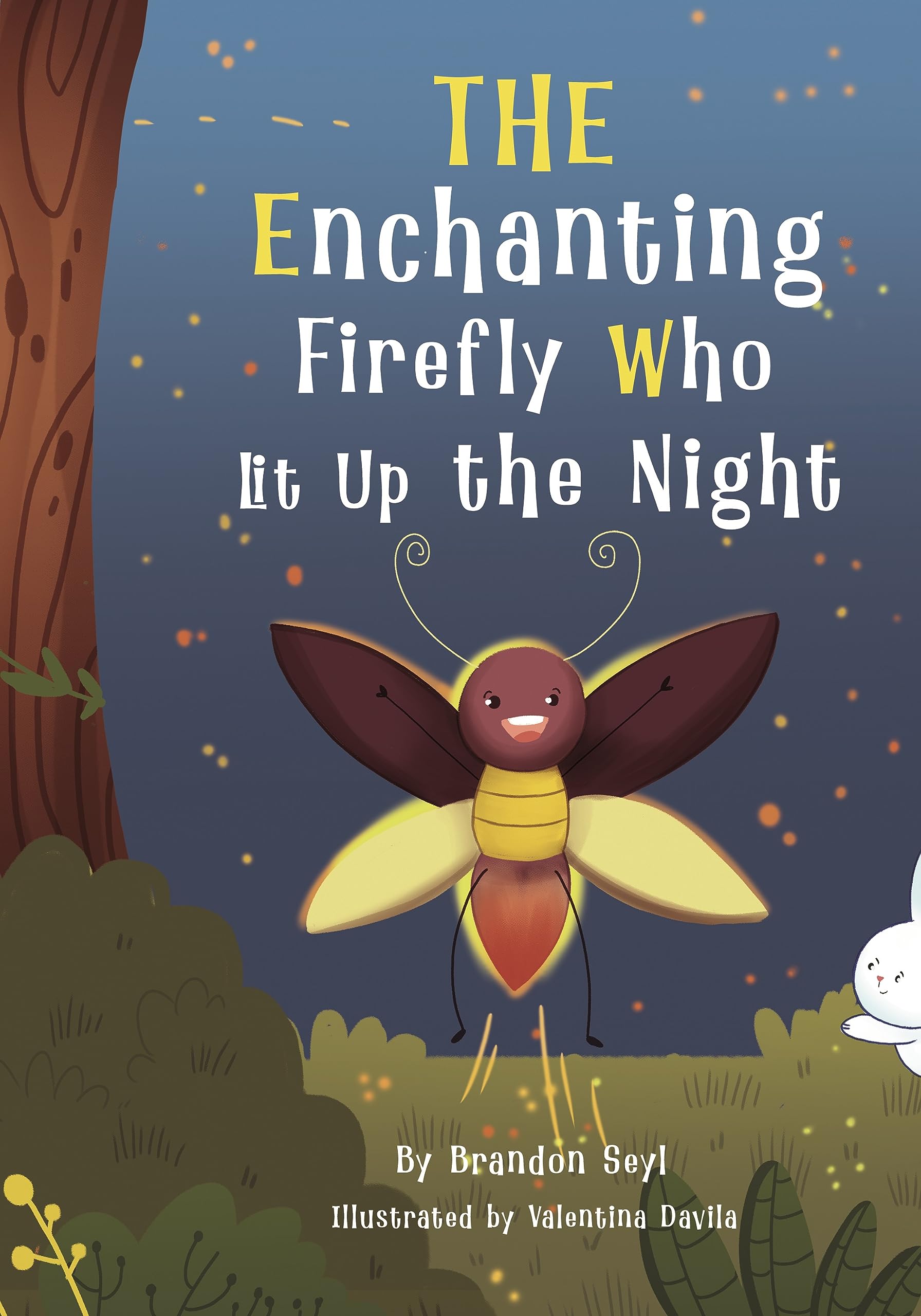 The Enchanting Firefly Who Lit Up the Night by Brandon Seyl | Goodreads