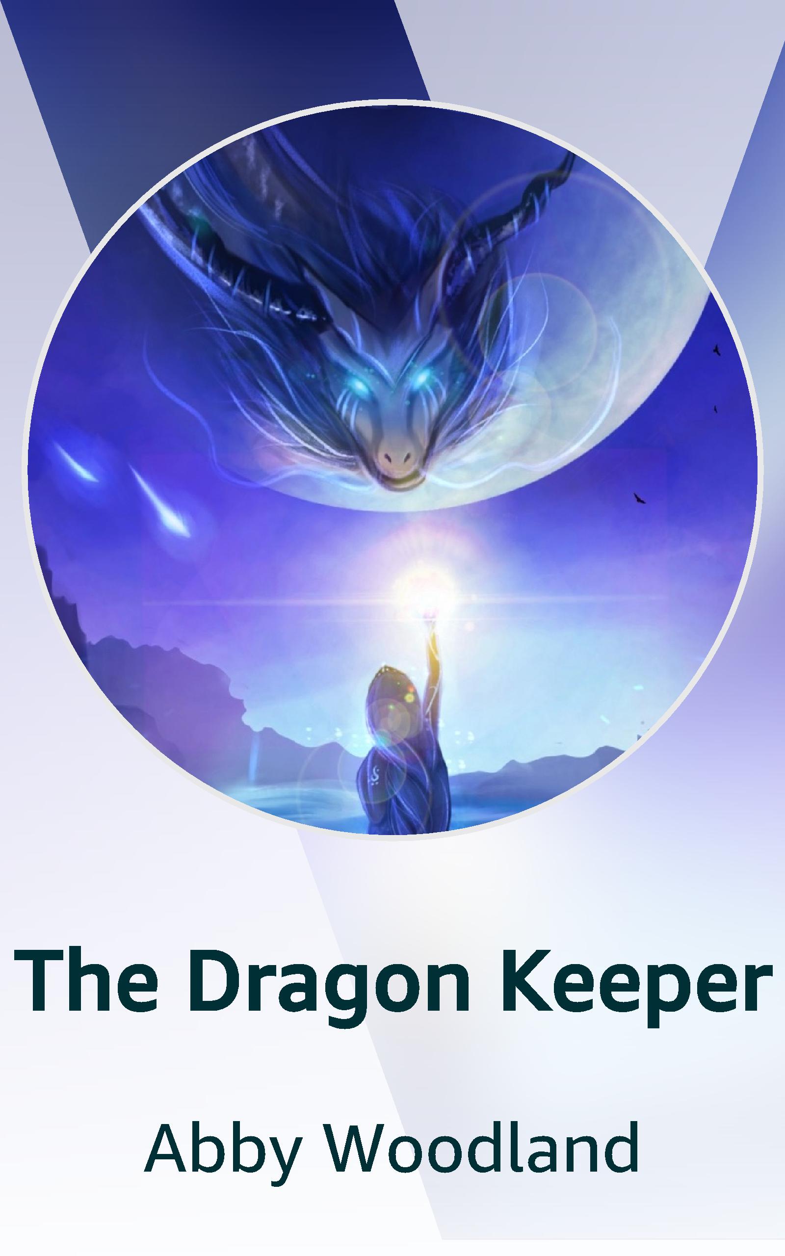 The Dragon Keeper by Abby Woodland | Goodreads