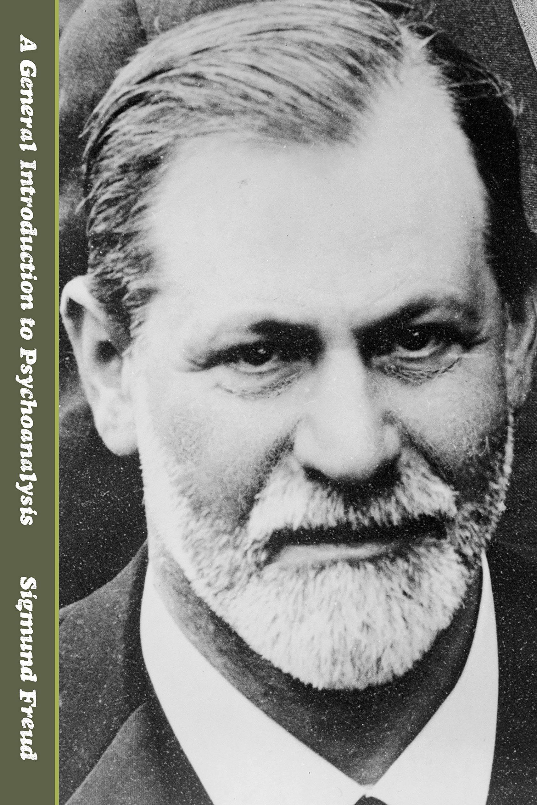 A General Introduction to Psychoanalysis by Sigmund Freud | Goodreads