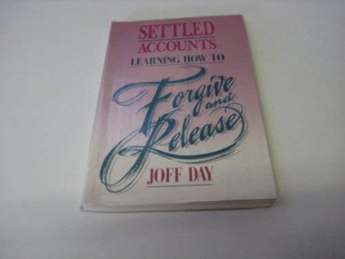 Forgive, Release and Be Free by Joff Day | Goodreads