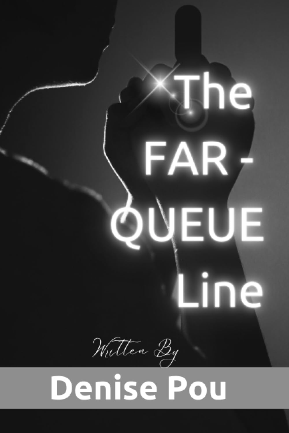 The Far - Queue Line by Denise Pou | Goodreads