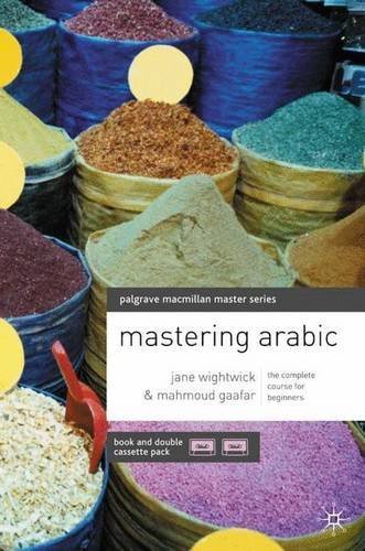 Mastering Arabic [Book & Double Cassette Pack] by Jane Wightwick by Jane Wightwick | Goodreads