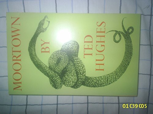 Moortown by Ted Hughes (1979-10-22) by Ted Hughes | Goodreads