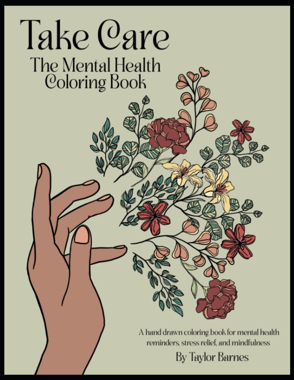 Take Care: The Coloring Book: A hand drawn coloring book for mental ...