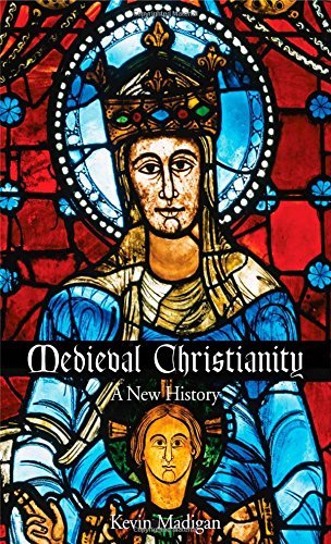 Medieval Christianity: A New History by Kevin Madigan (6-Feb-2015 ...