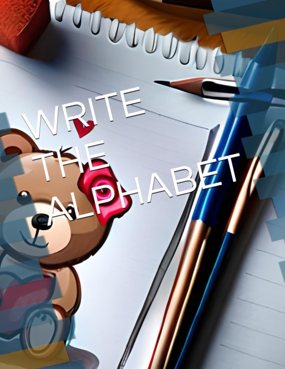 WRITE THE ALPHABET.Writing workbook for children, for ages 2 to 8 years ...