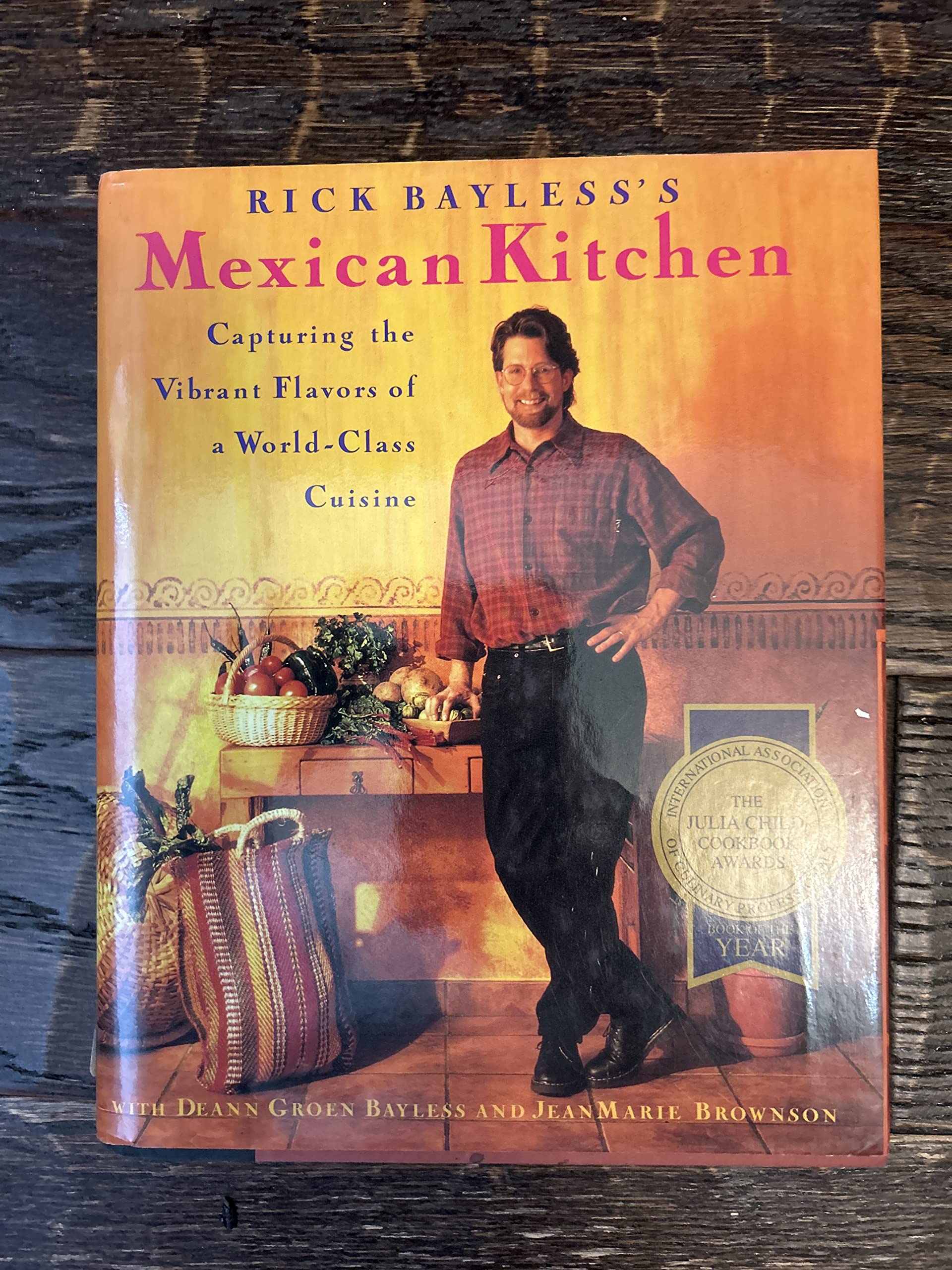 Rick Bayless's Mexican Kitchen: Capturing the Vibrant Flavors of a ...
