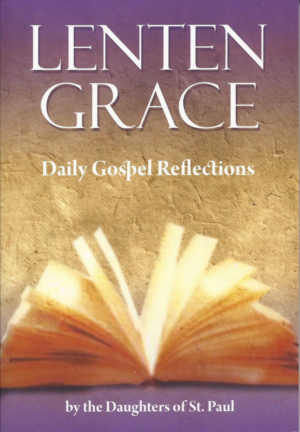Lenten Grace: Daily Gospel Reflections by Daughters of St. Paul | Goodreads