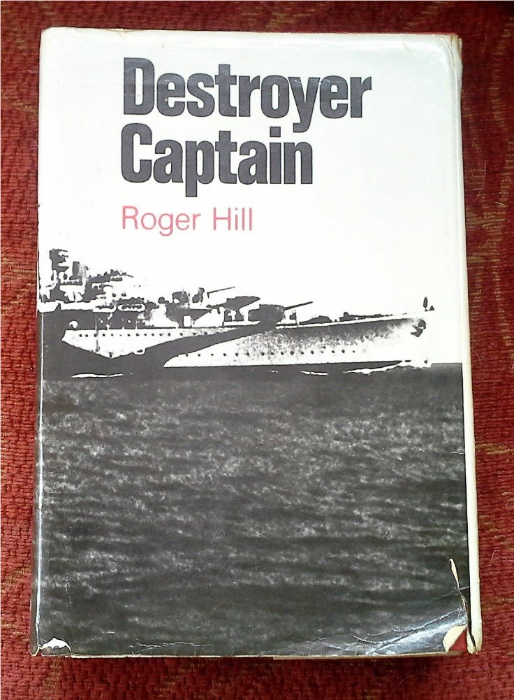 Destroyer Captain by Roger Hill | Goodreads
