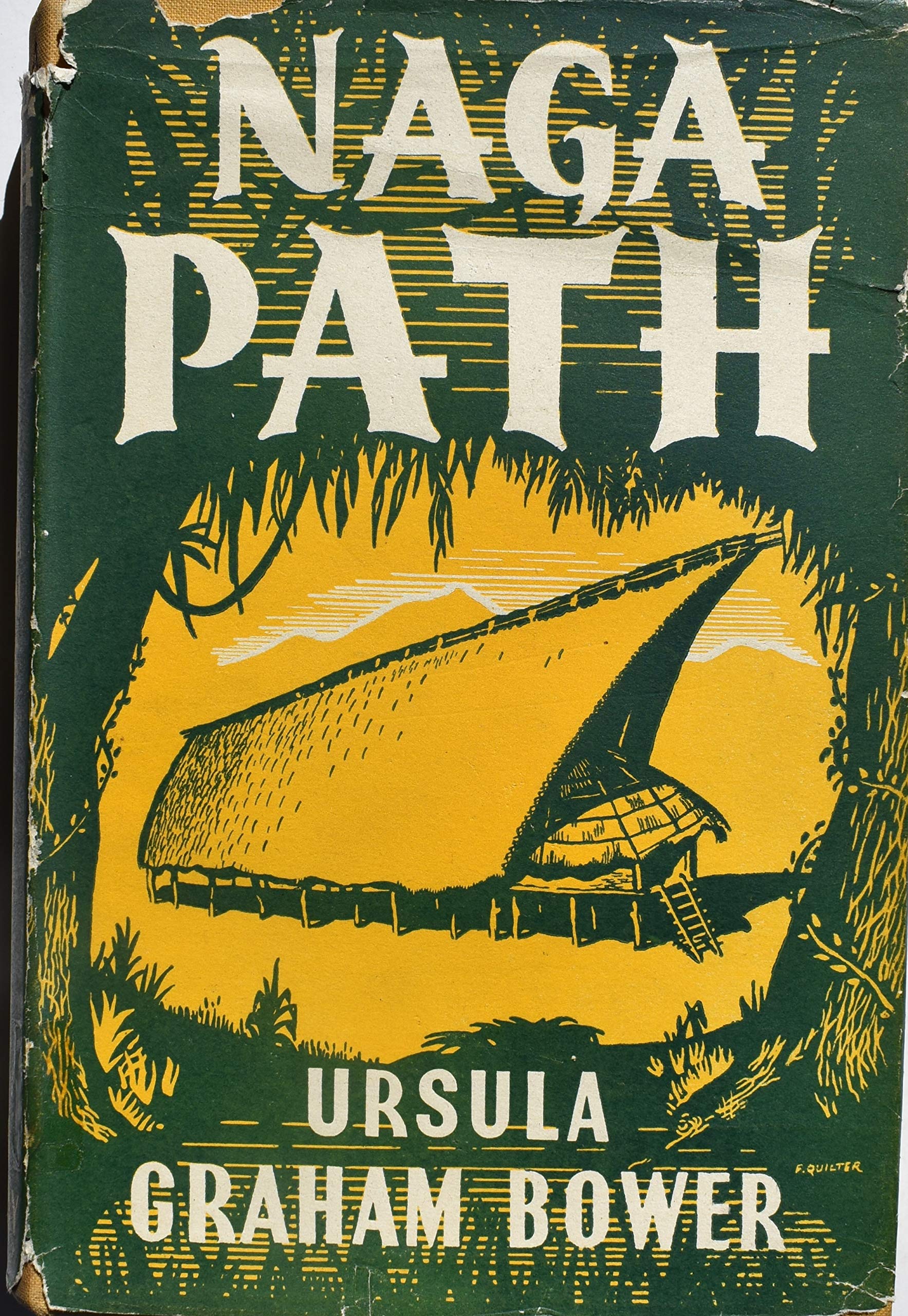 Naga path by Ursula Graham Bower | Goodreads