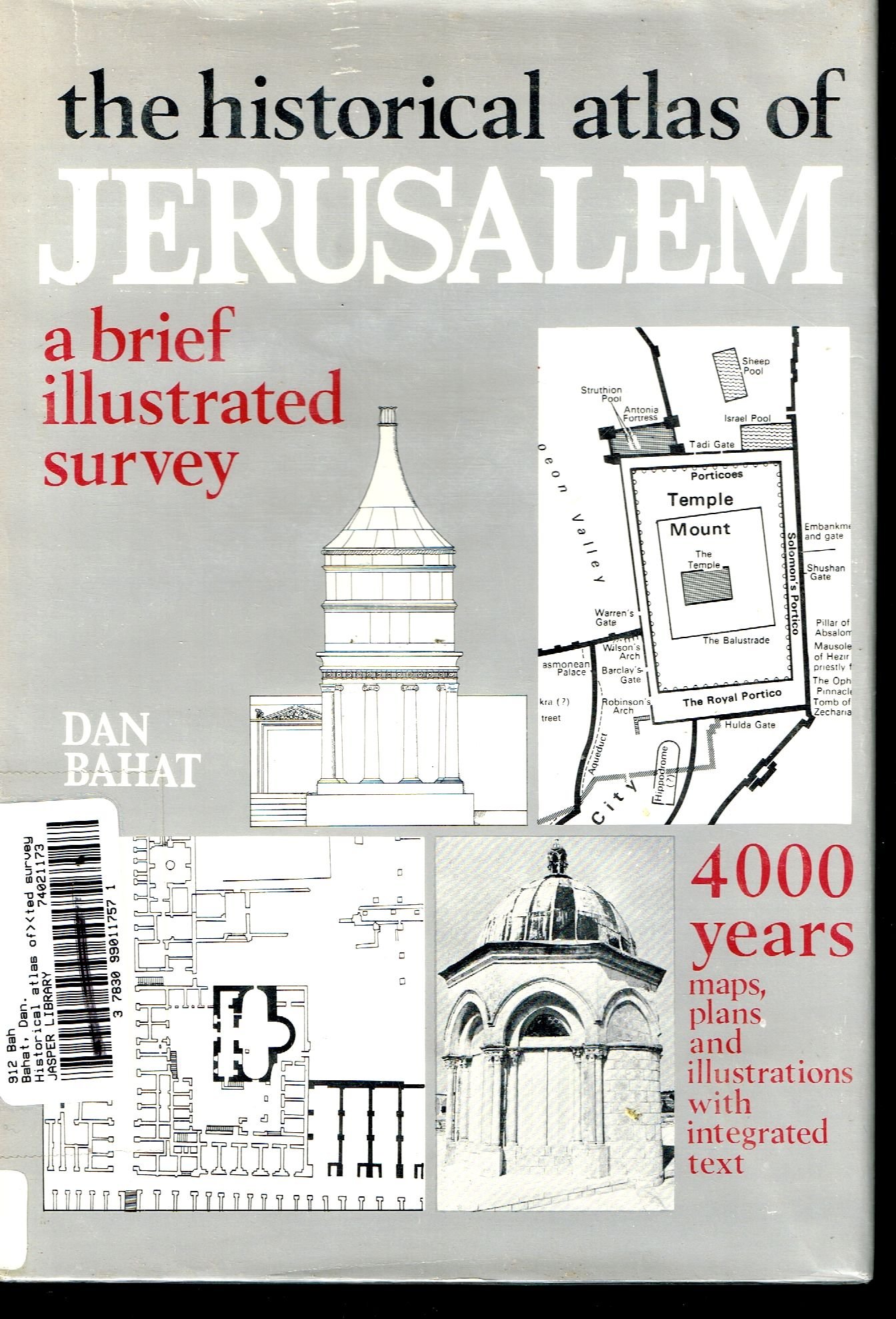 The historical atlas of Jerusalem: A brief illustrated survey by Dan ...