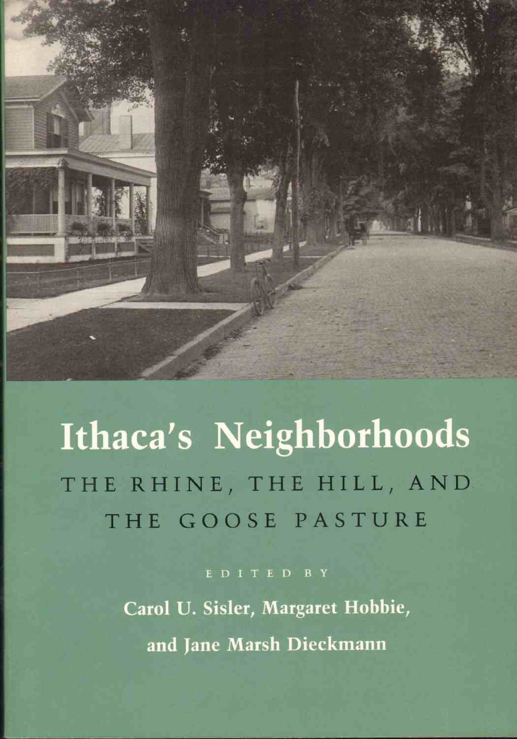 Ithaca's Neighborhoods: The Rhine, the Hill, and the Goose Pasture by ...