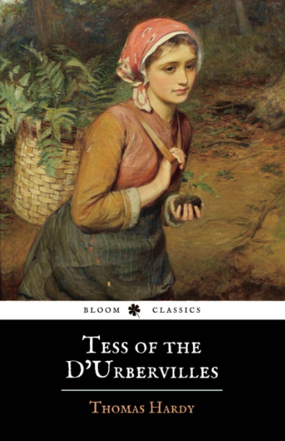Tess of the d’Urbervilles: The Original 1891Thomas Hardy Classic by ...