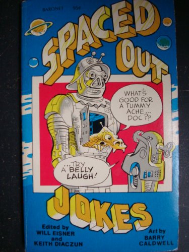 Spaced Out Jokes by Will Eisner and Keith Diaczun | Goodreads